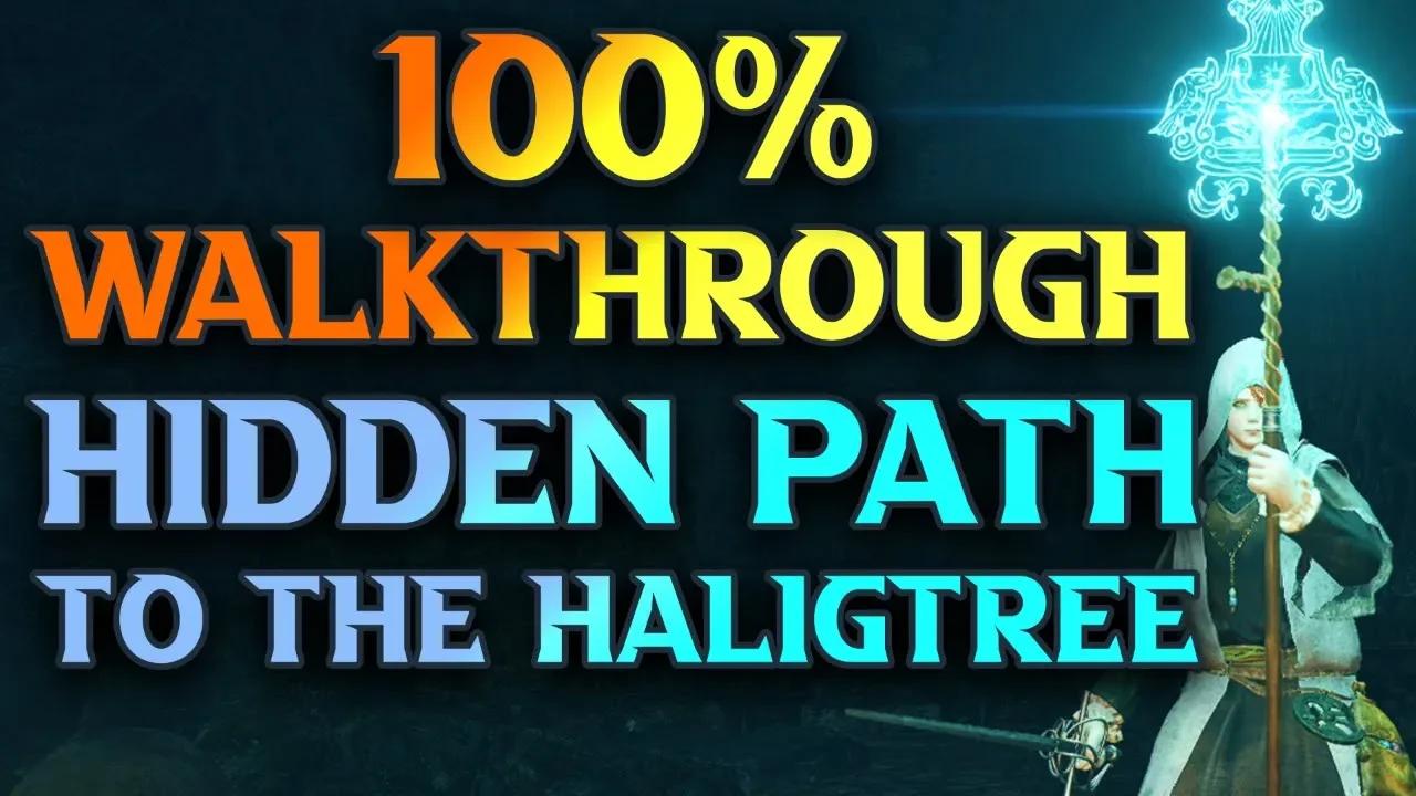 Hidden Path To The Haligtree Walkthrough - Elden Ring Gameplay Guide ...