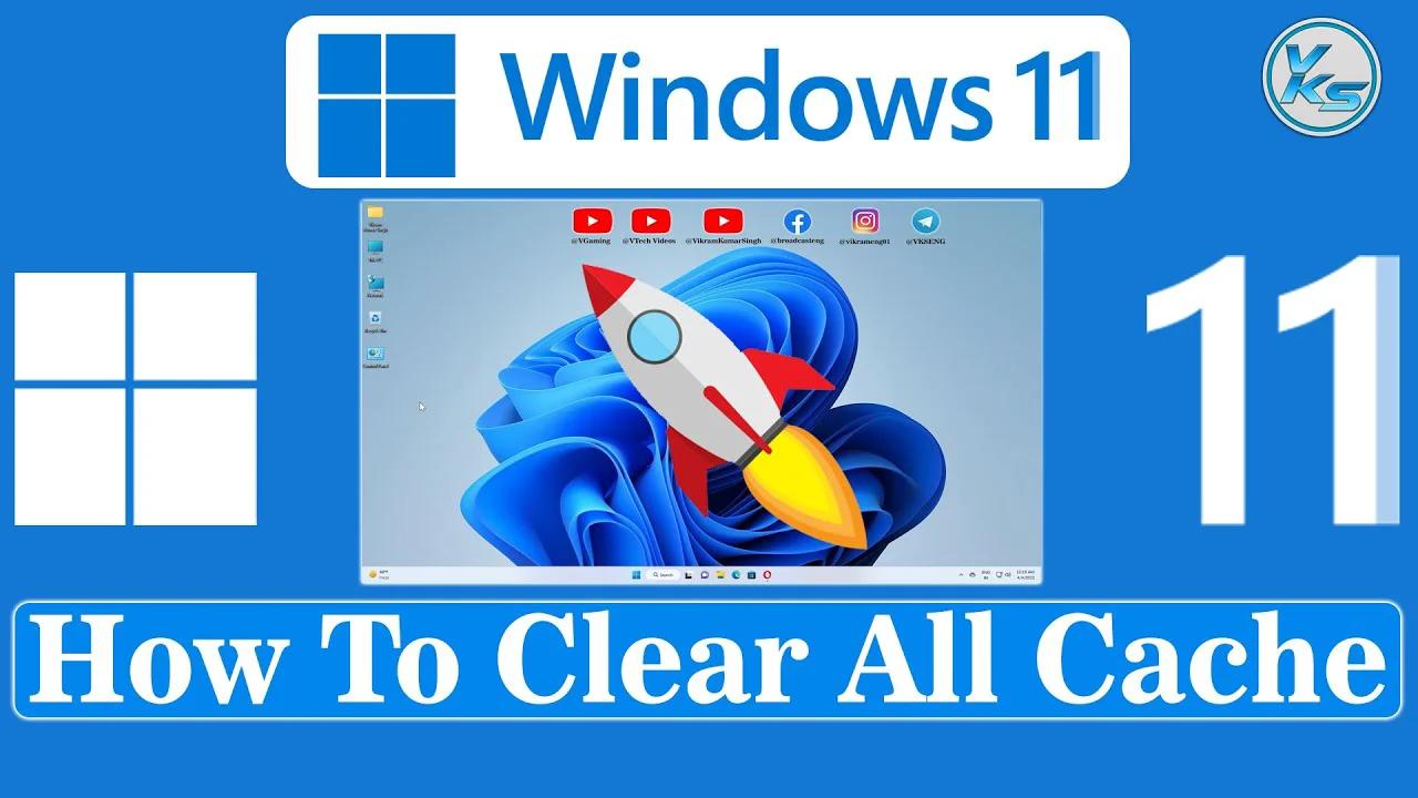 How To Clear Windows 11 Cache to Improve Performance!