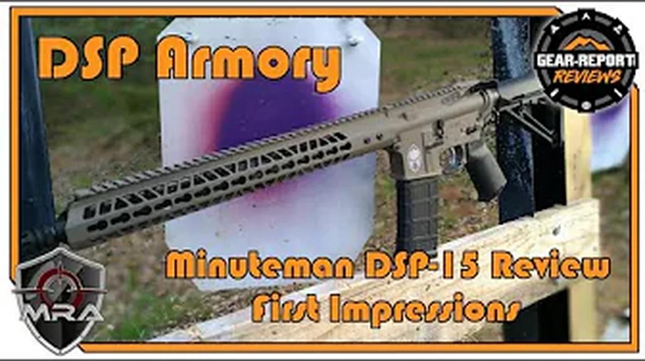 DSP Armory Minuteman DSP-15 Review First Impressions