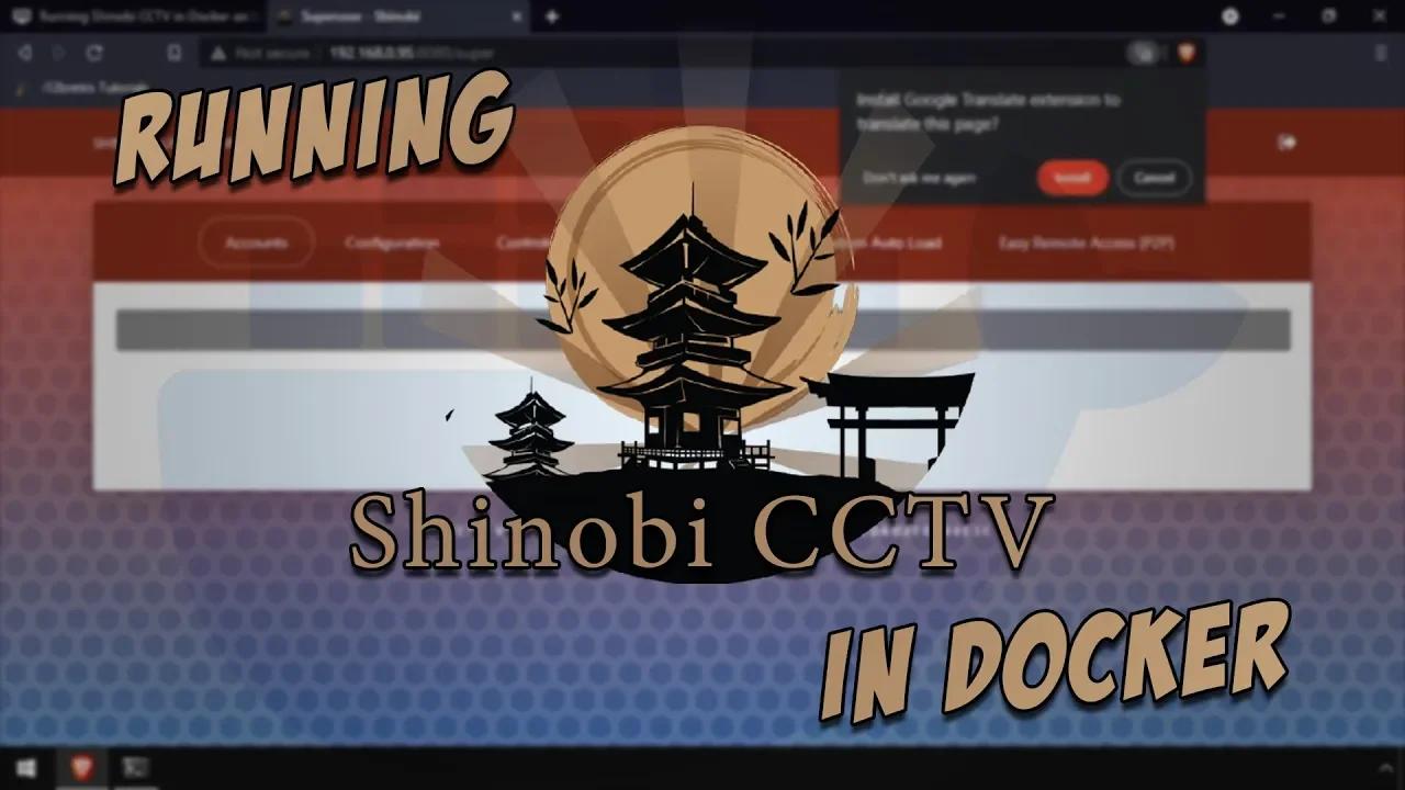 Running Shinobi CCTV in Docker