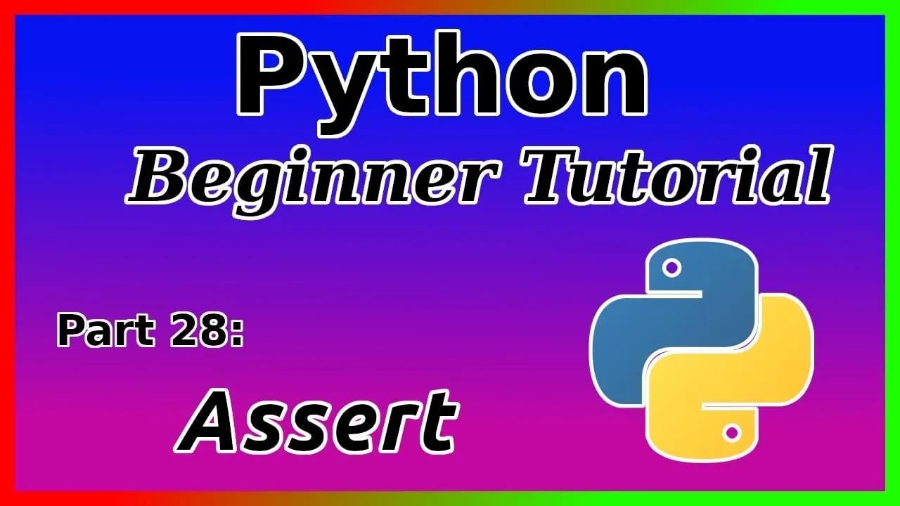Assertion Python Tutorial Part 28 5366