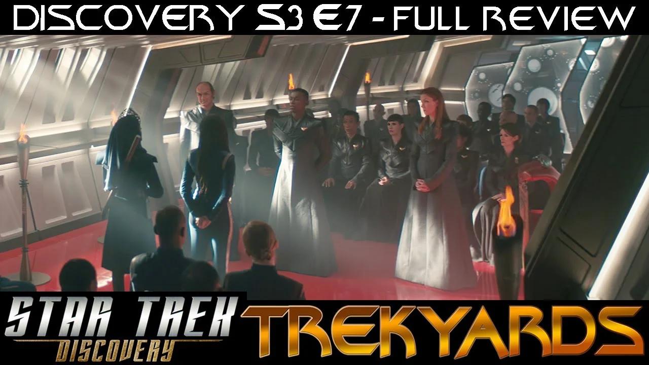ST: Disc S3E07 Trekyards Review/Breakdown