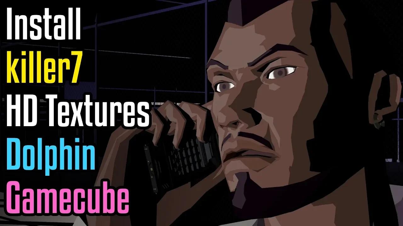 How to Install Killer7 HD Textures in Dolphin (GameCube Emulator)