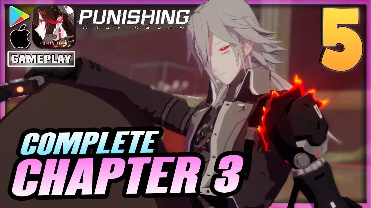 5 | PUNISHING: GRAY RAVEN Gameplay Walkthrough - Chapter 3 COMPLETE - Boss ROLAND | Android/iOS