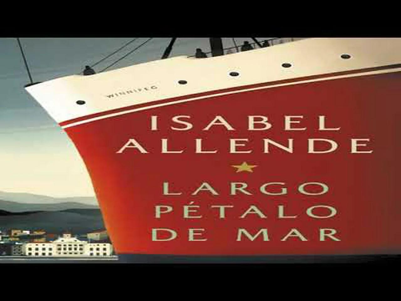 Resumen del libro Largo Pétalo de Mar (Isabel Allende)