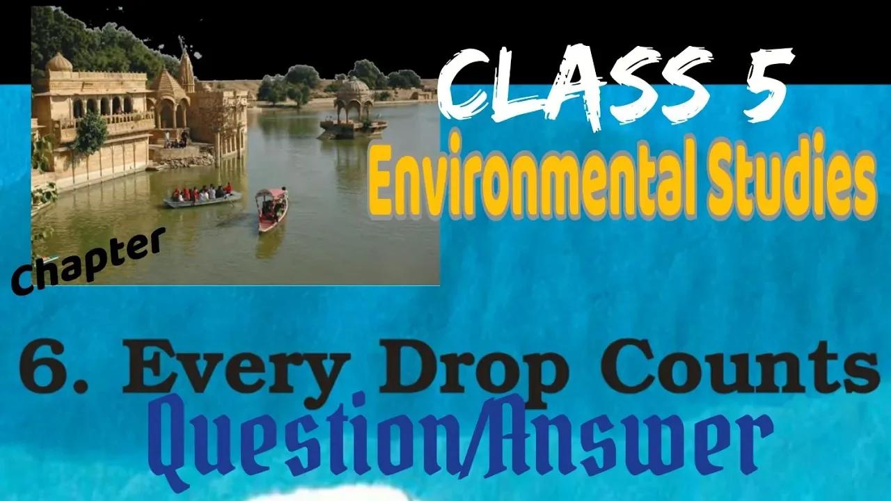 EVERY DROP COUNTS | CLASS 5 EVS | CHAPTER 6 | ‎@ATOZSTUDYZ
