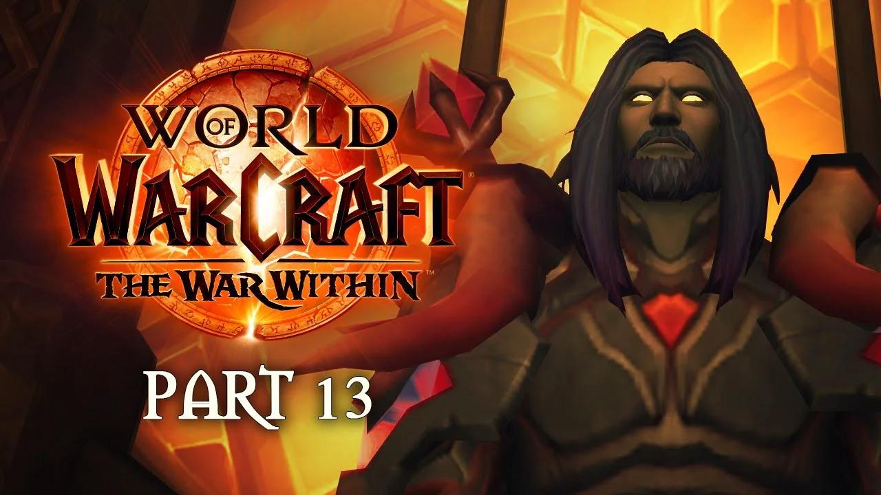 A Place Forgotten | World of Warcraft: The War Within Playthrough - Part 13