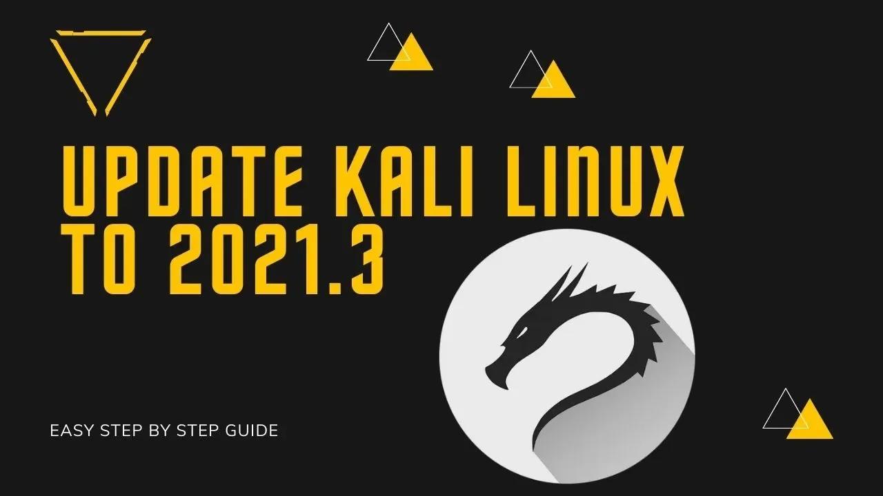 kali 2021.3 | how to update Kali Linux to 2021.3 | kali linux update ...