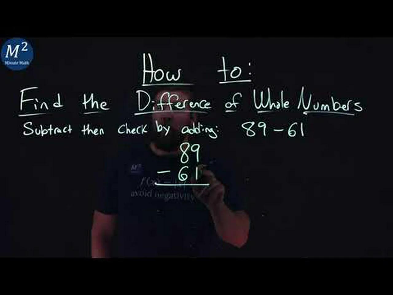 How to Find the Difference of Whole Numbers | 89-61 | Part 1 of 5 ...