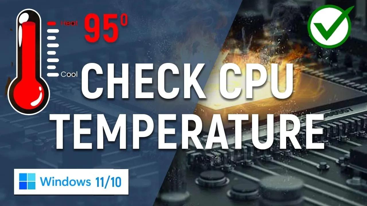 How to Check Your PC/CPU Temperature in Windows 11/10