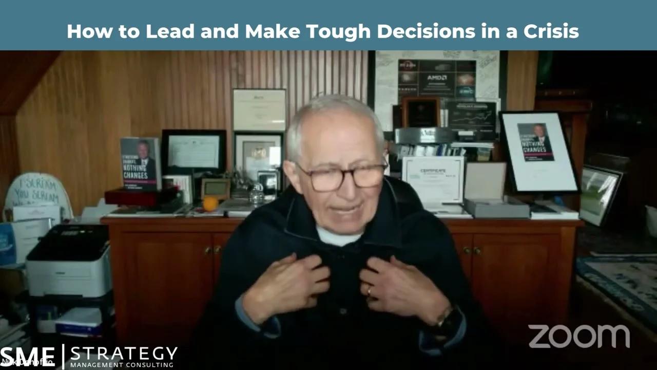 How to Lead and Make Tough Decisions During A Crisis