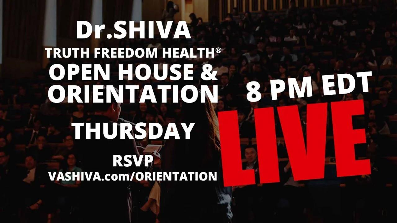 Dr:SHIVA LIVE: Truth Freedom Health® Open House - Thu Oct 20 8 PM EDT
