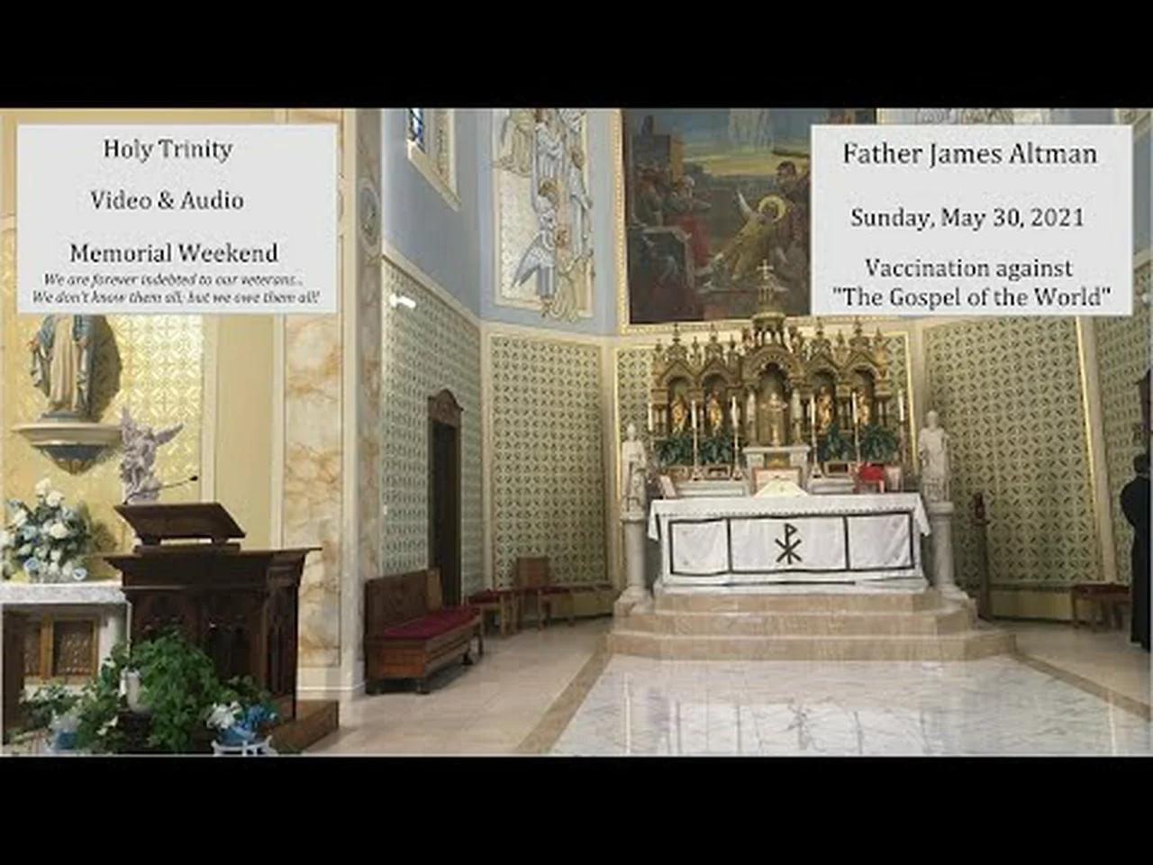 Father James Altman Homily May 30 2021