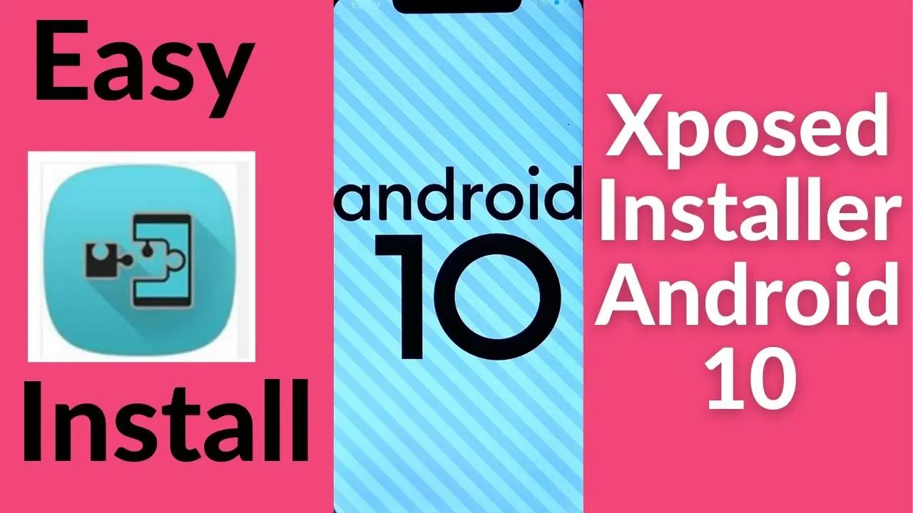 HOW TO INSTALL XPOSED INSTALLER FOR ANDROID 10 || ANDROID || 2020