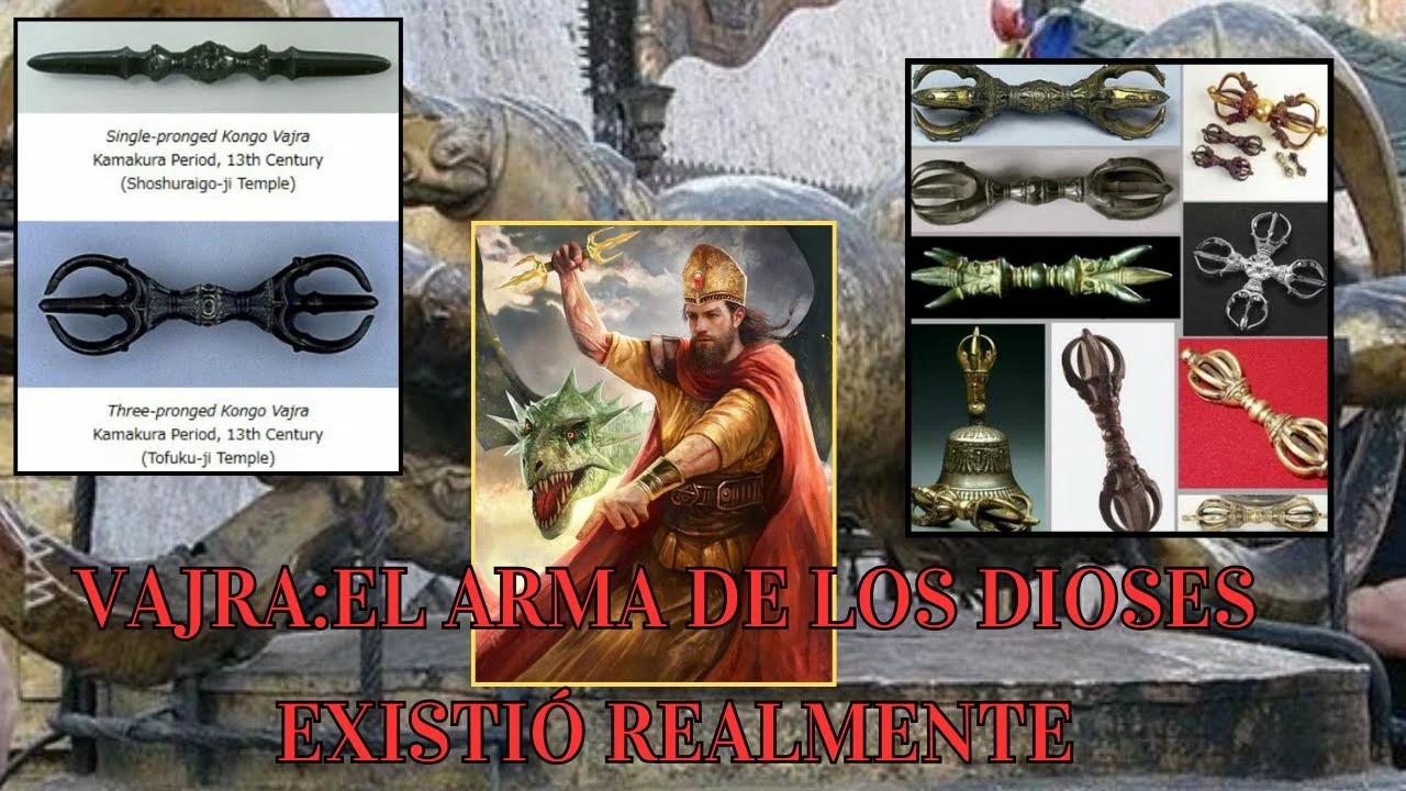 VAJRA :EL ARMA DE LOS DIOSES QUE EXISTIO REALMENTE