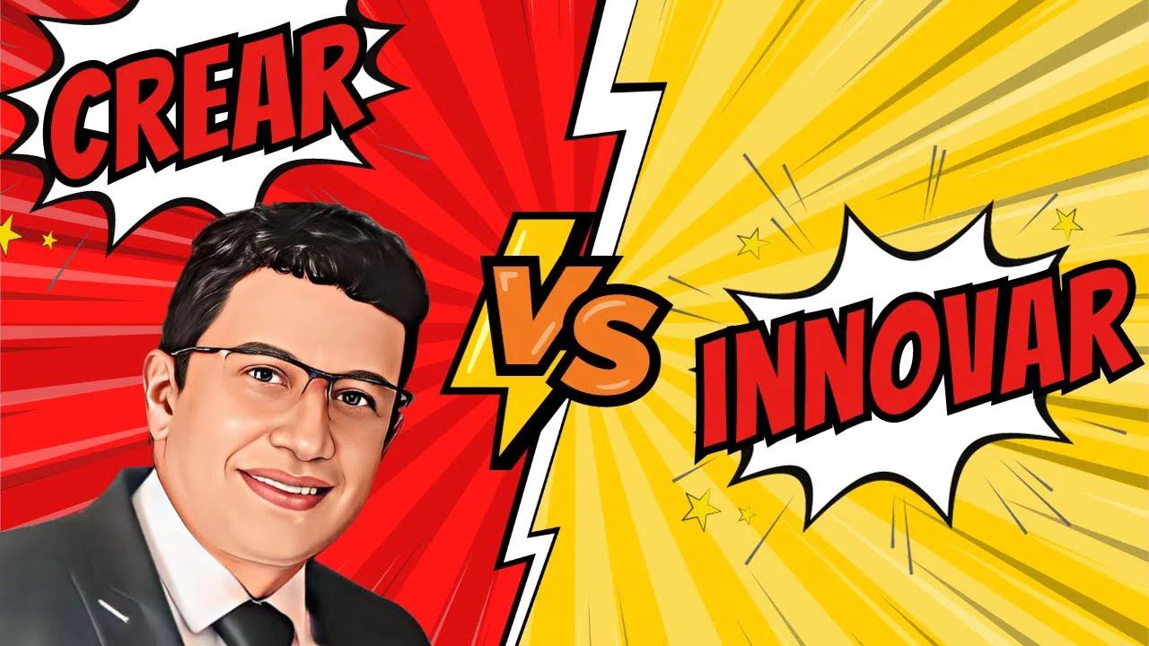 La diferencia entre CREAR e INNOVAR! 🤩🤯