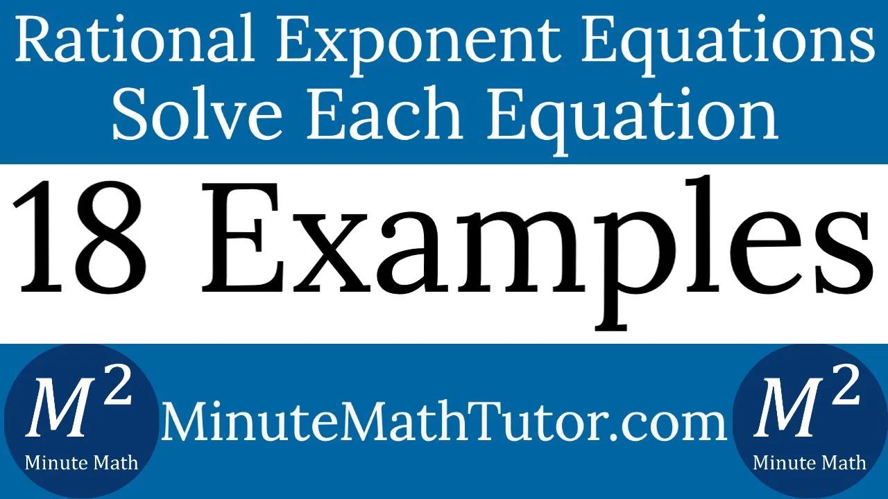 Rational Exponent Equations | 18 Examples