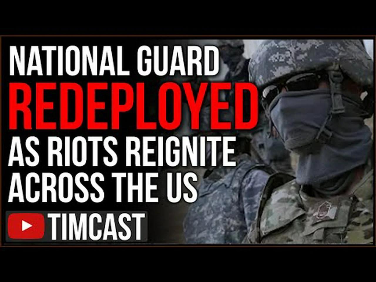 National Guard Activated As Rioting Reignites Across US, Democratic ...