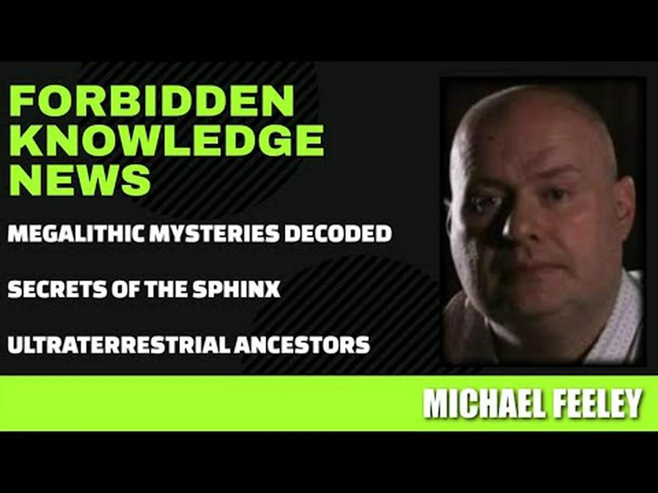 Megalithic Mysteries Decoded - Secrets of the Sphinx - Ultraterrestrial Ancestors w/ Michael Feeley