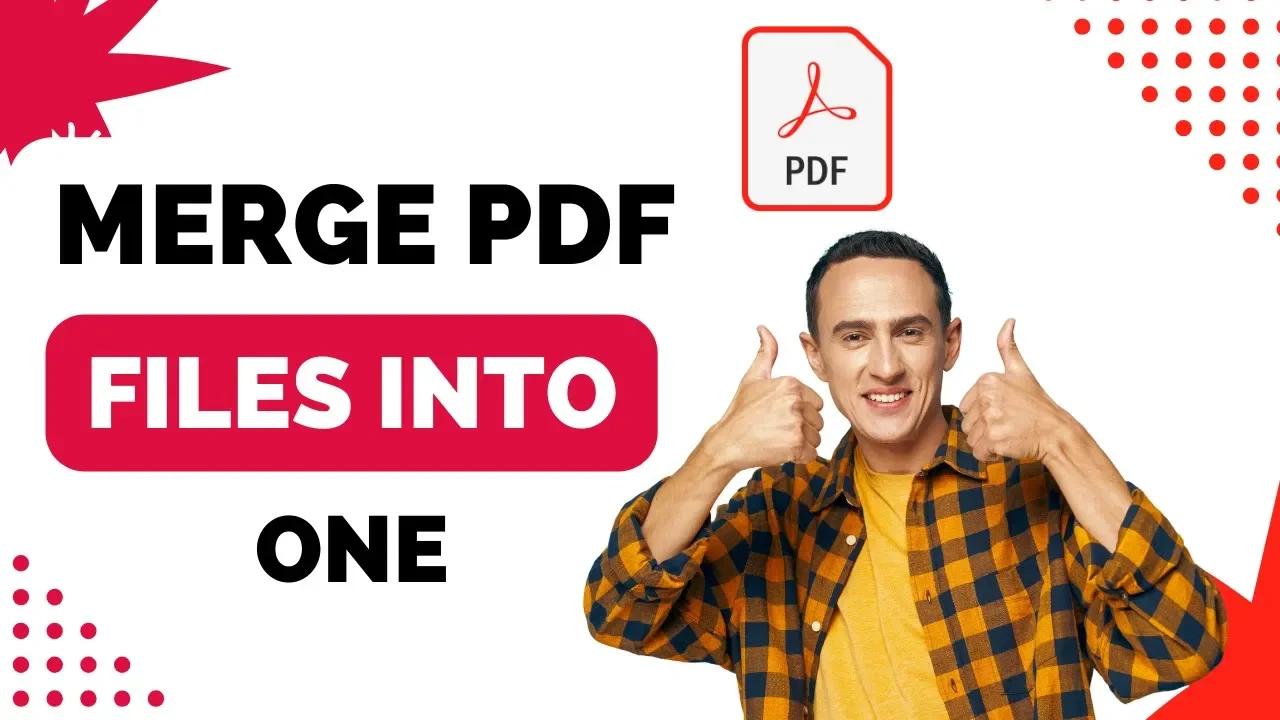 How to Merge PDF Files into One
