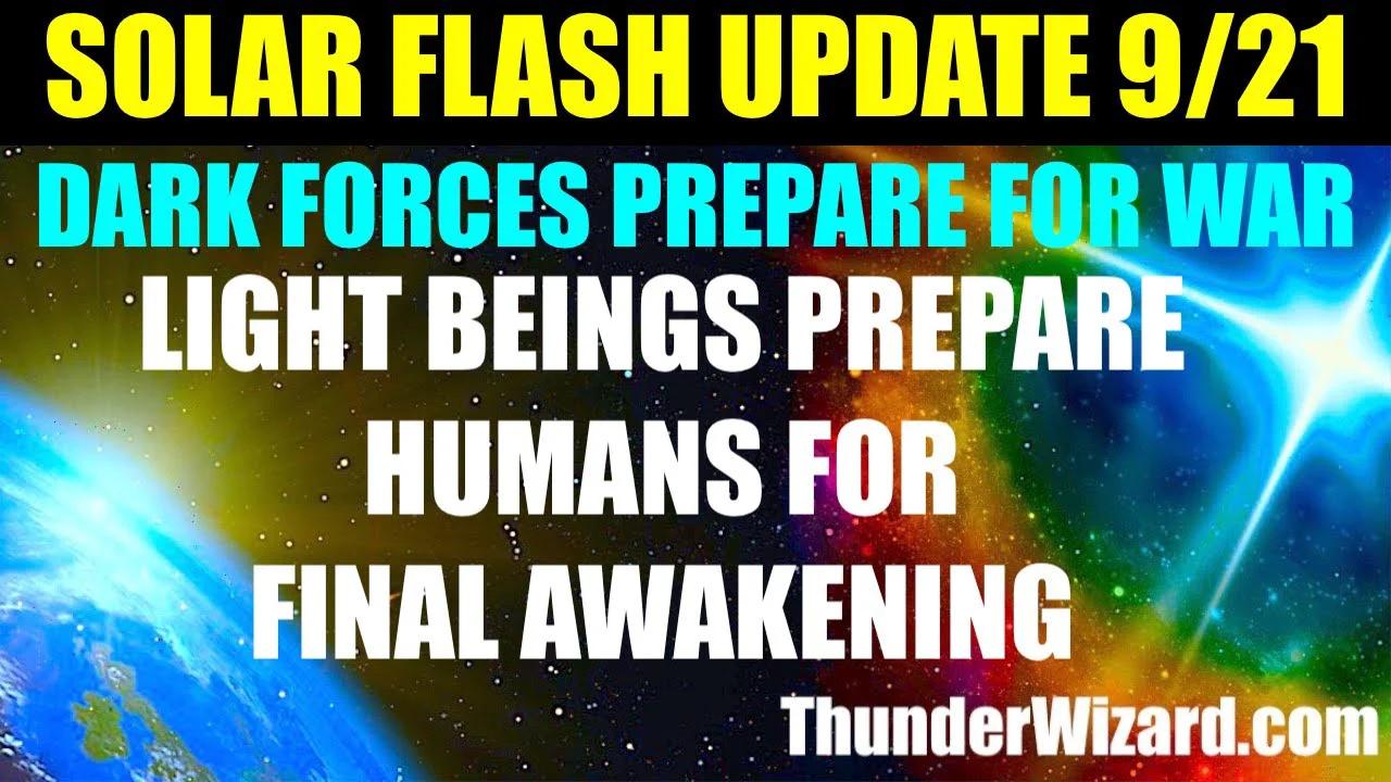 SOLAR FLASH UPDATE SEPTEMBER 21 - DARK FORCES GATHER - LIGHT BEINGS ...