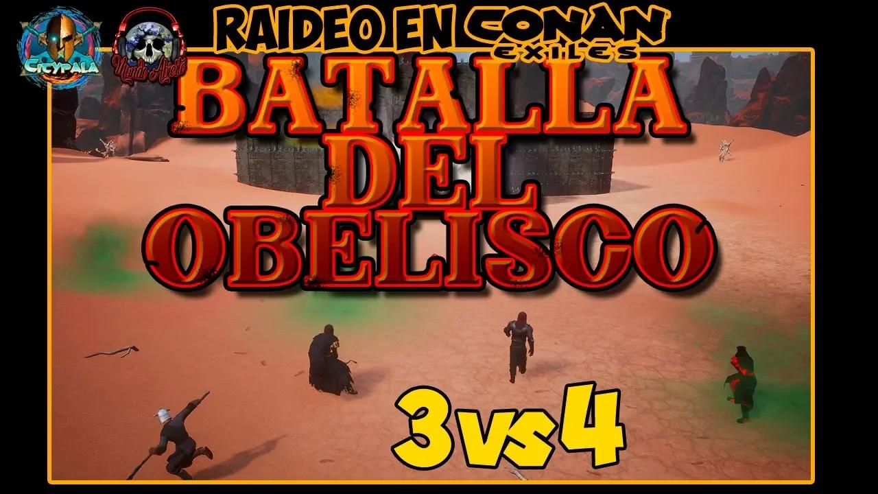 Conan Exiles Raideo comentado // Batalla por el Obelisco ( RAID ONLINE )