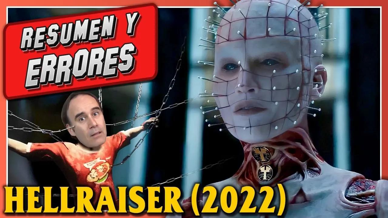 HELLRAISER 2022 ERRORES de Películas RESUMEN