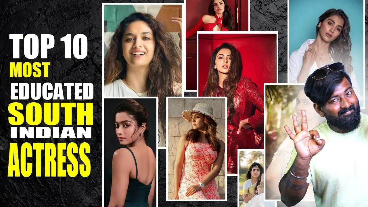 10 MOST EDUCATED SOUTH INDIAN ACTRESS | The Review Rascals