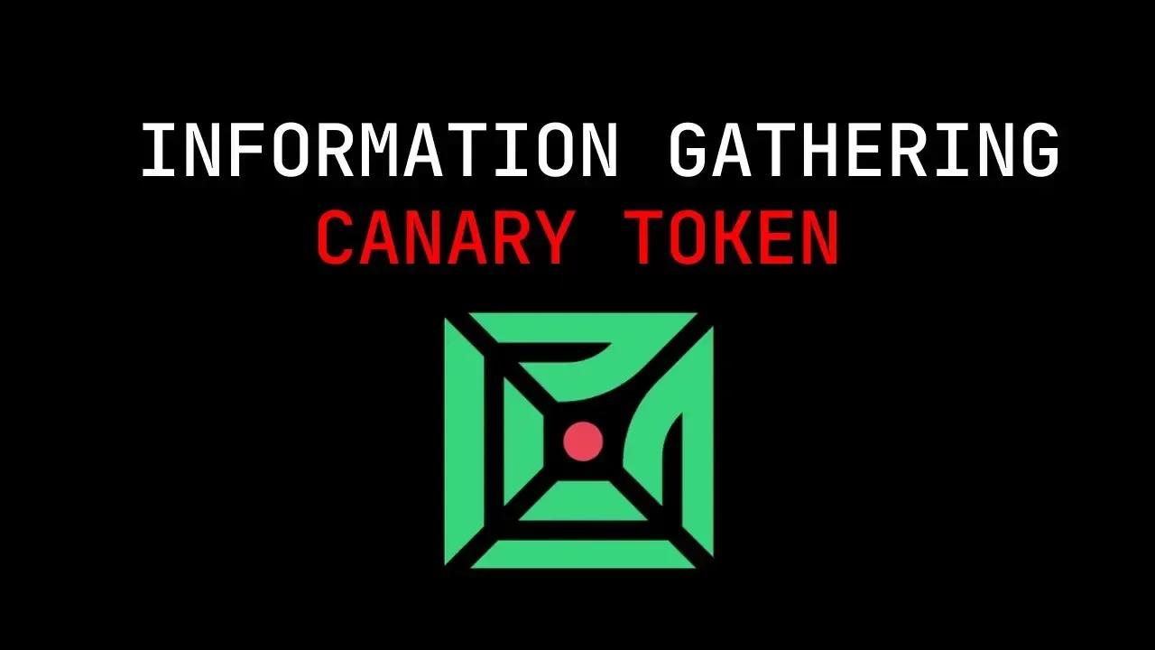 Information Gathering Using Canary Token | #canarytoken