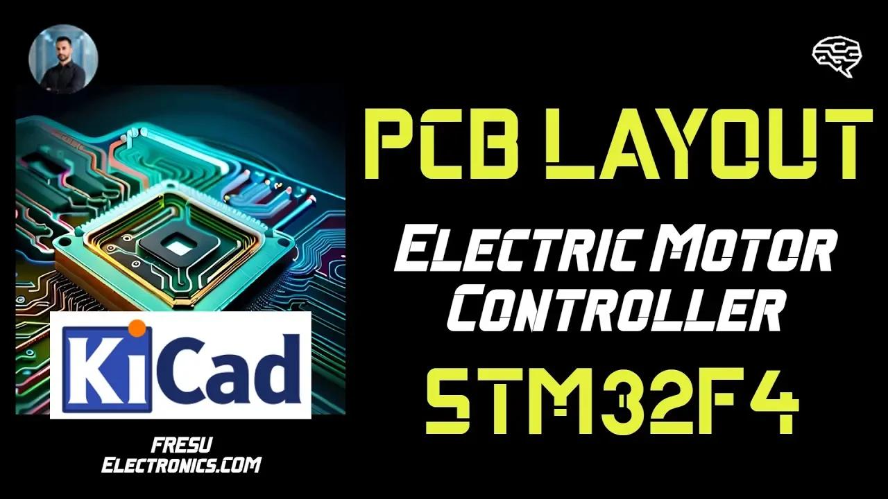 PCB Design with KiCAD # 11 | STM32F4 Electric Motor Controller VESC ...