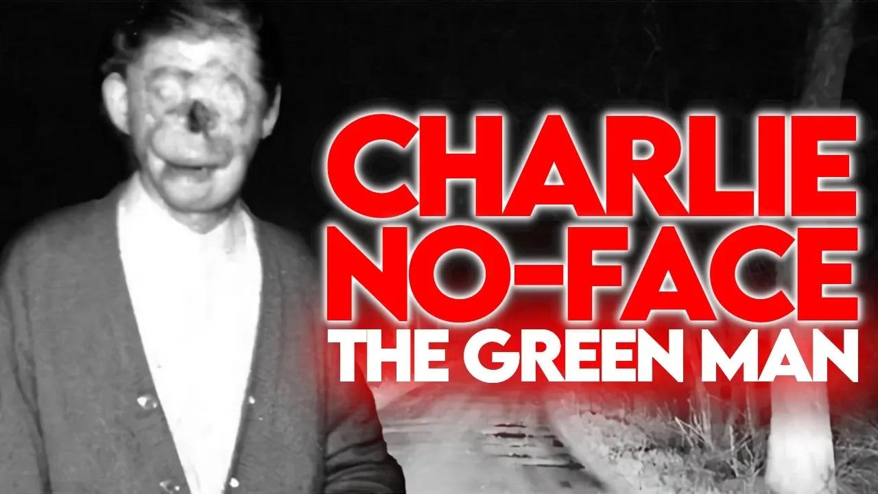 Charlie No-Face: The Green Man