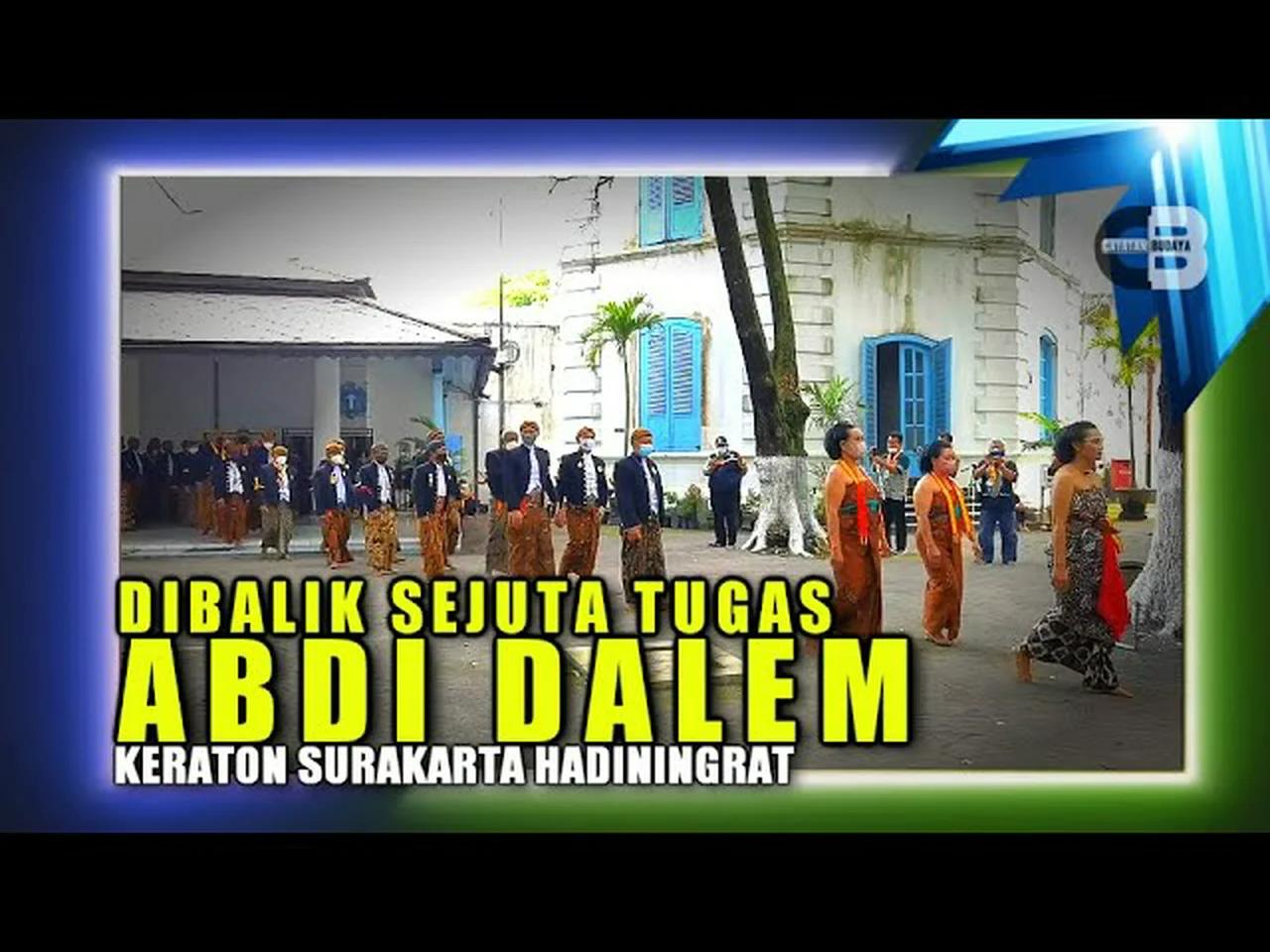 PENGABDIAN DALAM KERATON SURAKARTA || PEDOMAN ABDI DALEM & JEJAK SEJARAHNYA