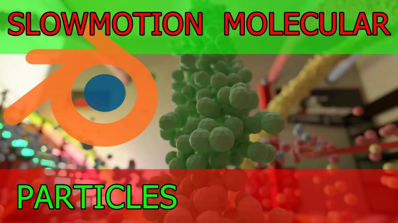 Slowmotion Molecular Particles Blender