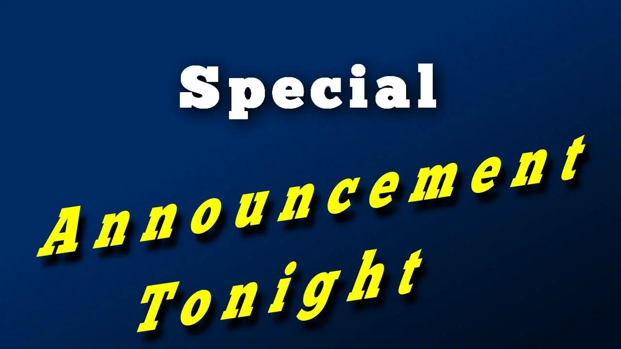 Special Announcement Tonight On Monday Night Live Stream