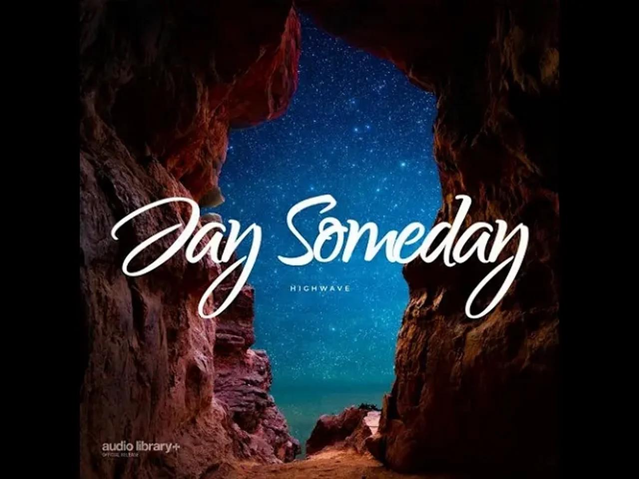 Highwave — Jay Someday | Background Music | Audio Library | #muncfree