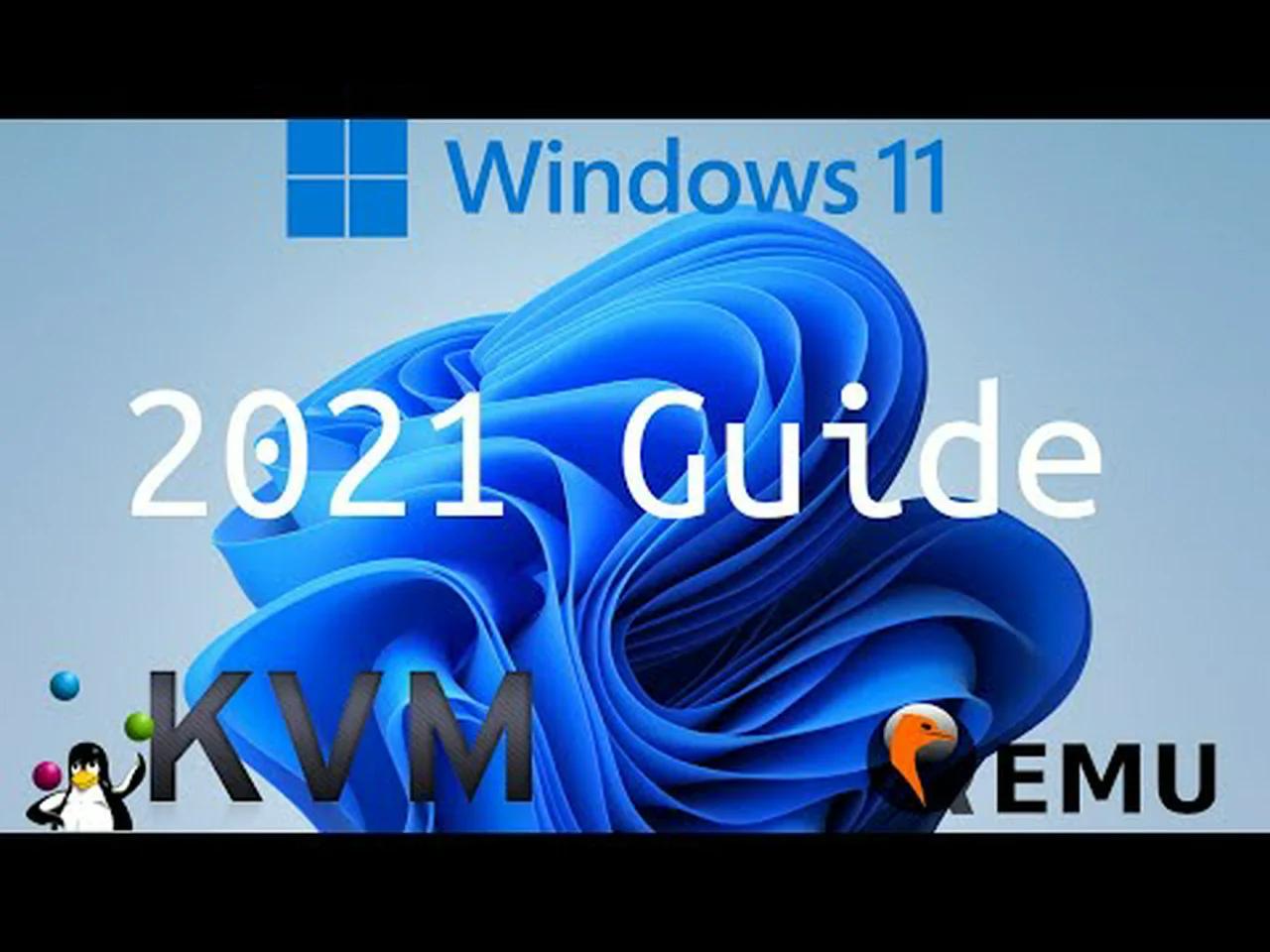 How to Install Windows 11 with TPM 2.0 on KVM/QEMU (2021)