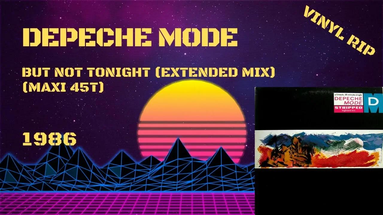 Depeche Mode - But Not Tonight (Extended Mix) (1986) (Maxi 45T)