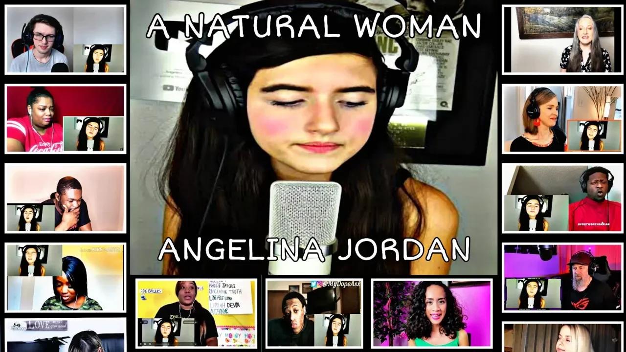 Angelina jordan - A Natural Woman - Reactors Reactions Compilations 2021