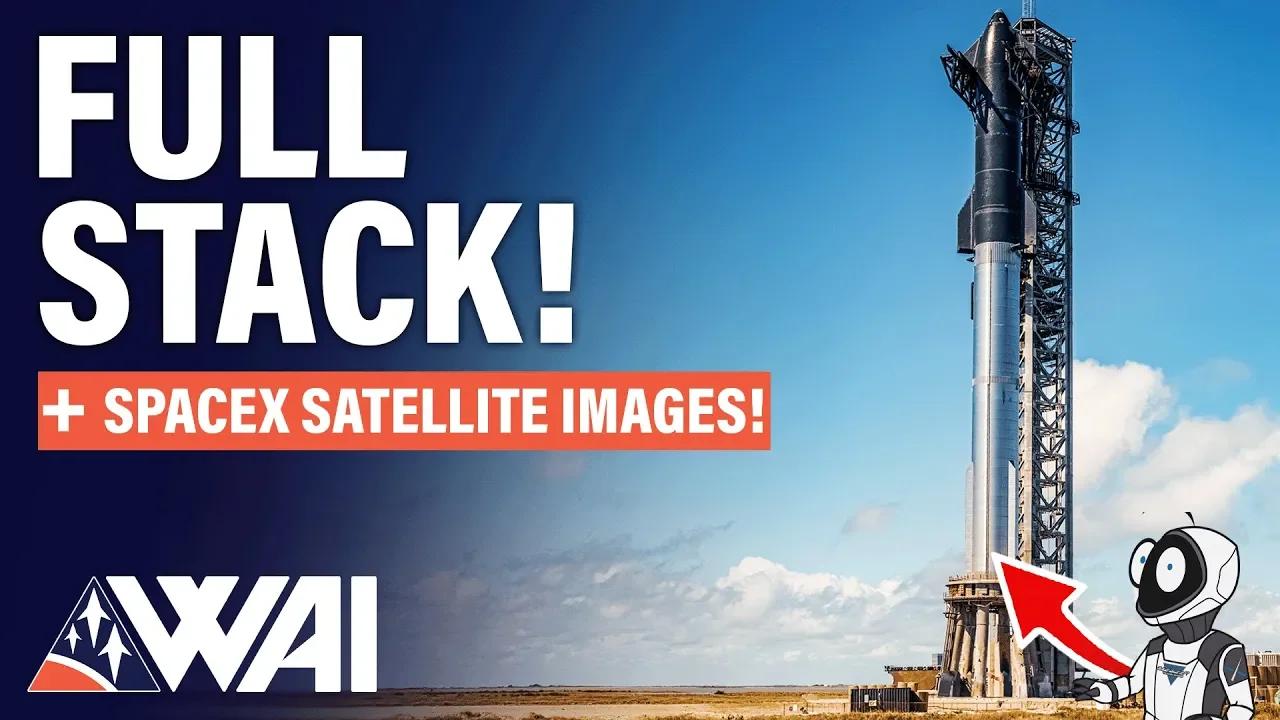 SpaceX Stacks Starship 24 for FINAL Pre-Launch Tests!