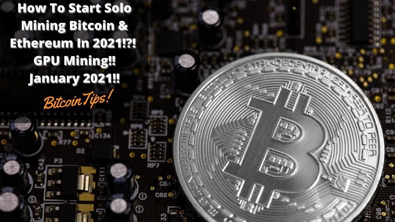 How To Start Solo Mining Bitcoin/Ethereum In 2021!! How To Start Mining ...