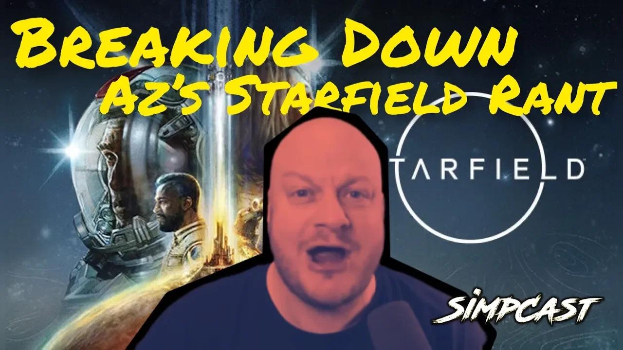 BREAK DOWN: Az aka HeelVSBabyFace Starfield Rant! Bethesda's New Game ... BREAK DOWN: Az aka HeelVSBabyFace Starfield Rant! Bethesda's New Game ...