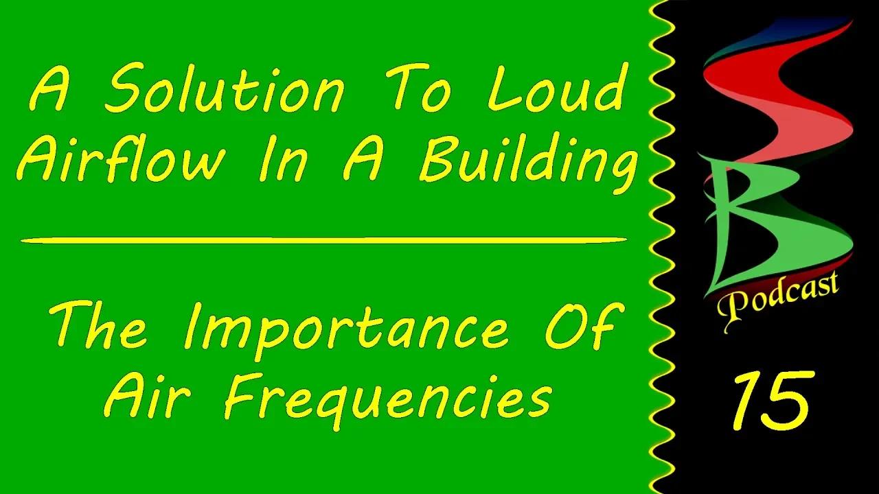 Loud Building Airflow Solution & Air In Dialogue Recording, Speed Bumps ...