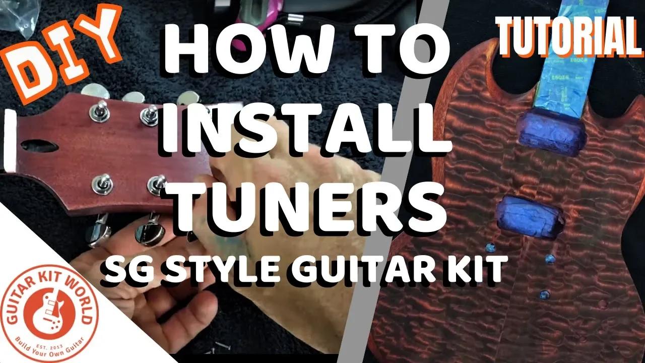 Installing the tuners | SG Guitar Kit