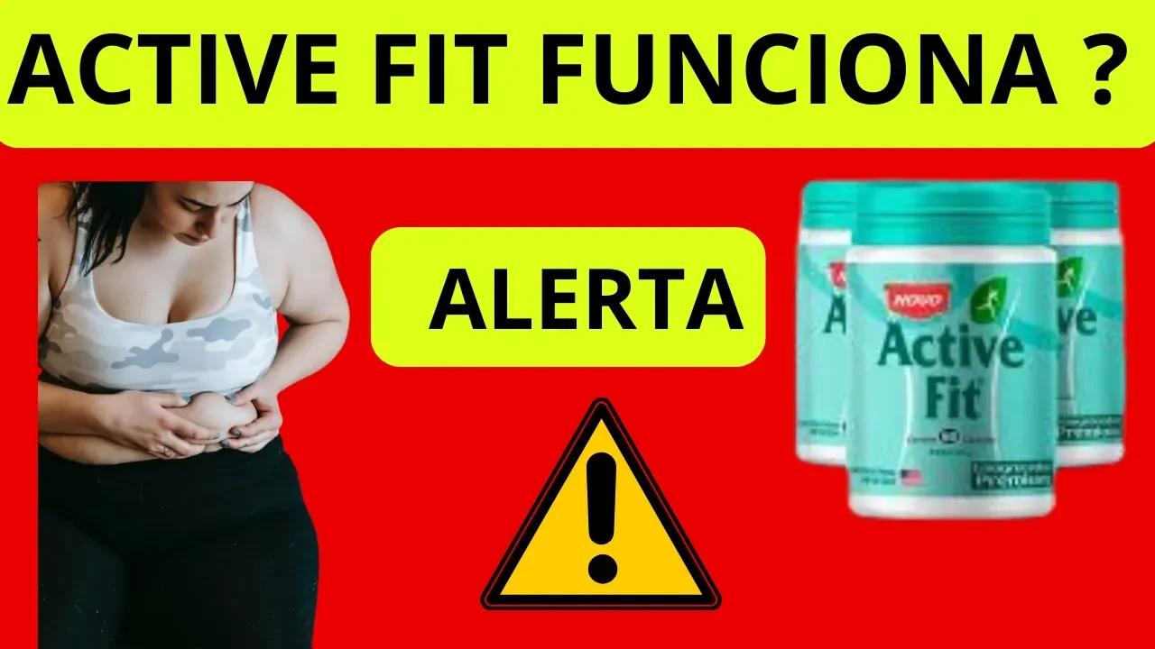 ACTIVE FIT FUNCIONA MESMO, ALERTA ACTIVE FIT FUNCIONA, ACTIVE FIT É BOM, ACTIVE FIT EMAGRECE MESMO