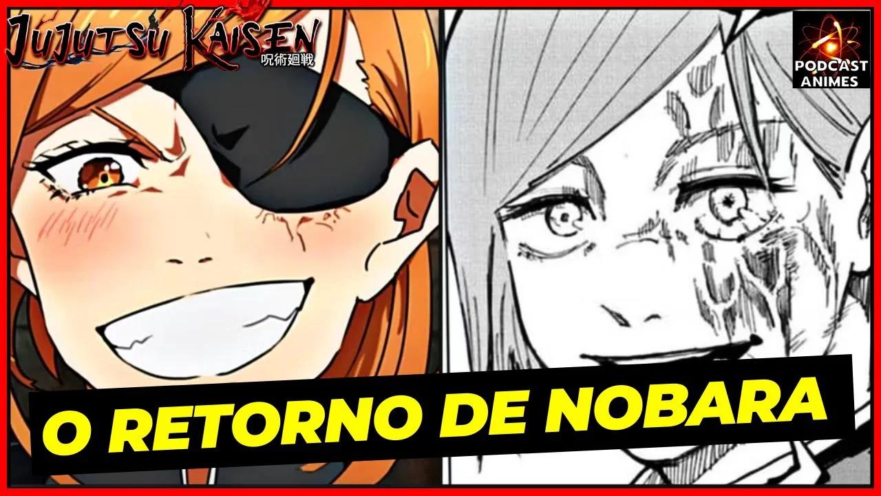 JUJUTSU KAISEN - A MORTE E O RETORNO DE NOBARA EXPLICADOS - ENTENDA A ...