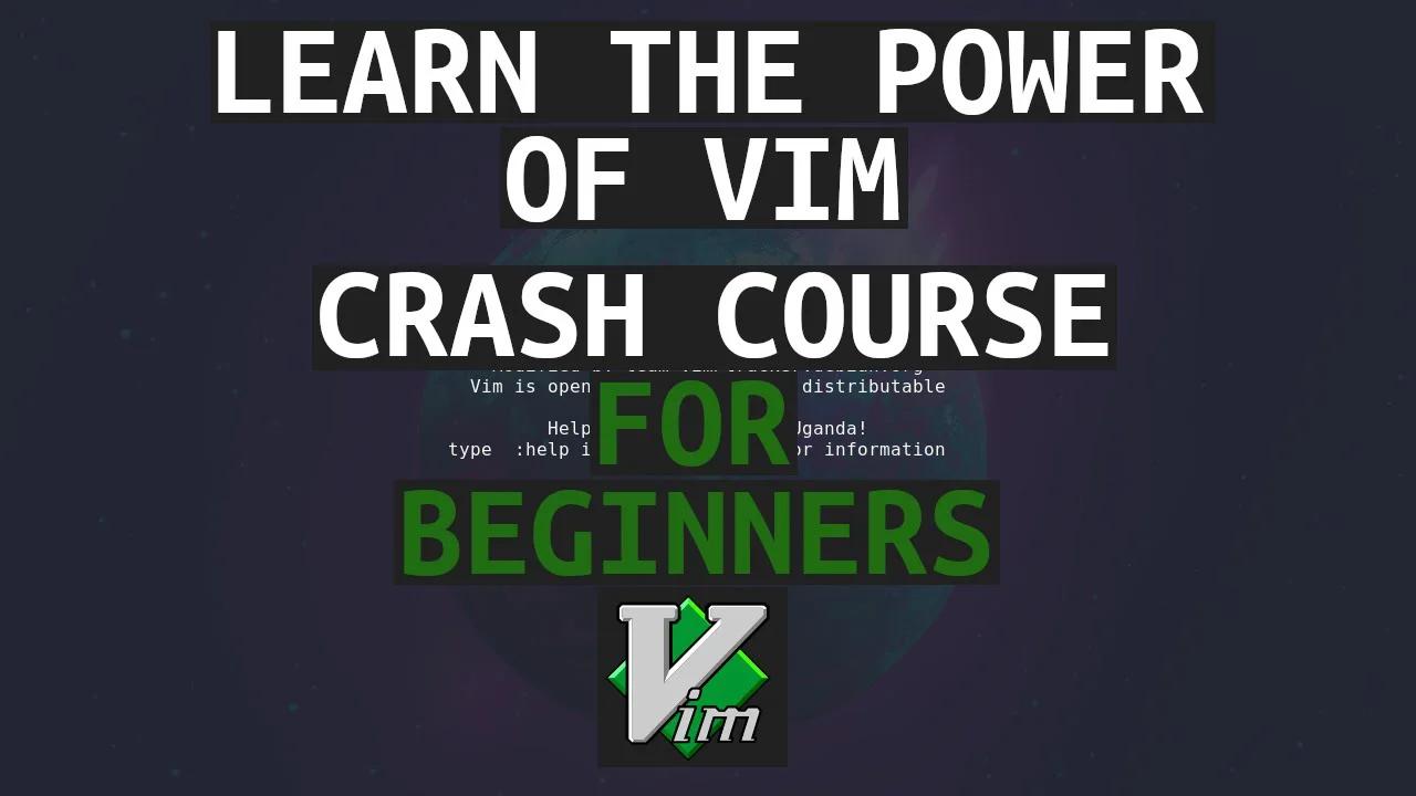 The power of VIM - Crash course for beginners!