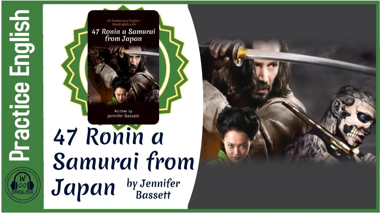 47 Ronin a Samurai from Japan, audiobook true stories
