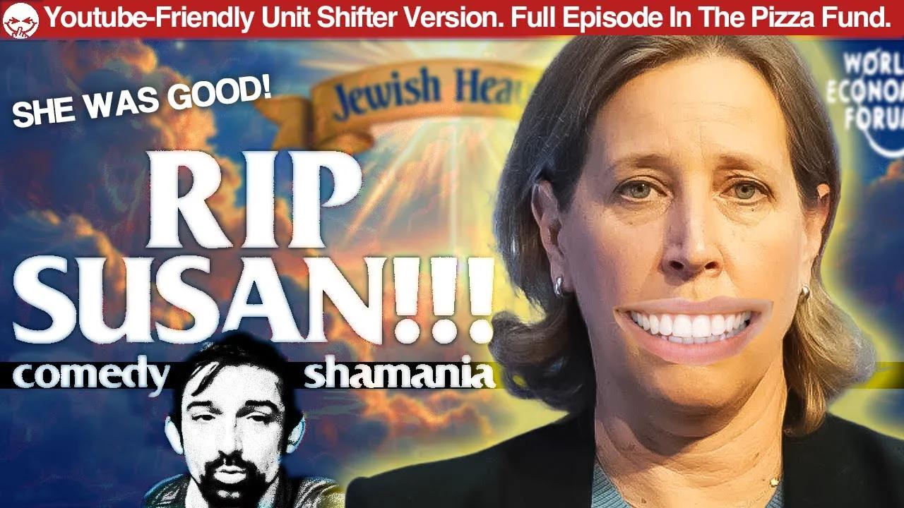 RIP SUSAN!!! ComedyShamania - PODAWFUL PODCAST EO12 (Youtube-Friendly ...