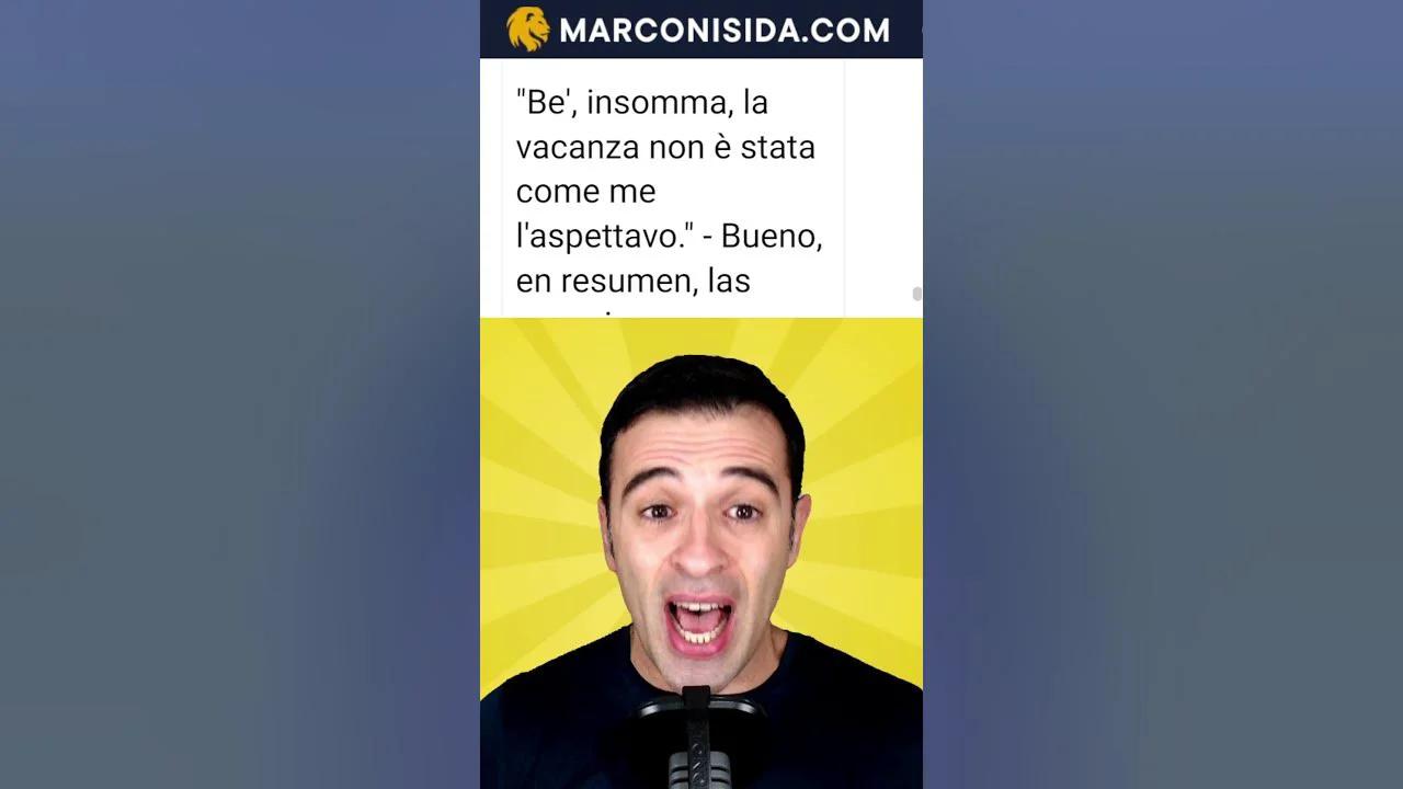 ¿Qué Significa "Be’, Insomma" en Italiano 🇮🇹? (3 Ejemplos Concretos con ...