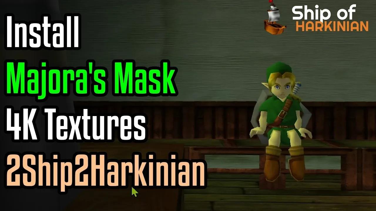 How to Install Majora's Mask 4K Textures in 2Ship2Harkinian